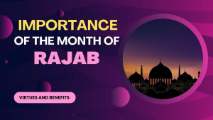 Rajab: A Sacred Month of Blessings and Sunnah. – Amaan Foundation